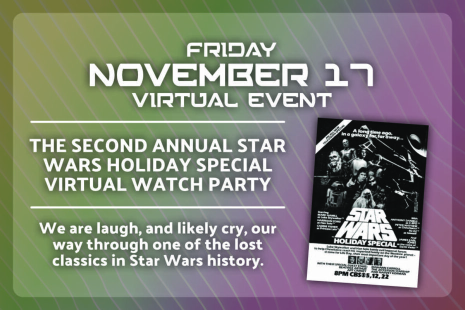Star Wars Holiday Special Virtual Watch Party | Star Wars Events